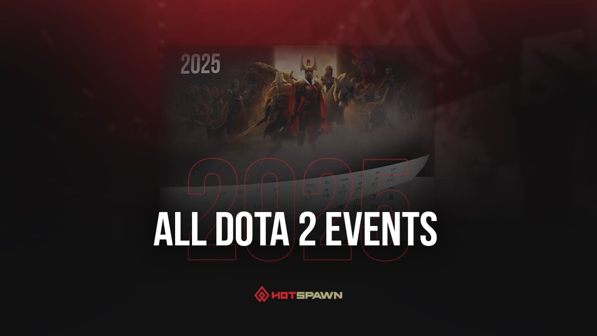 All Dota 2 Events 2025 - Full Dota Calendar - Hotspawn