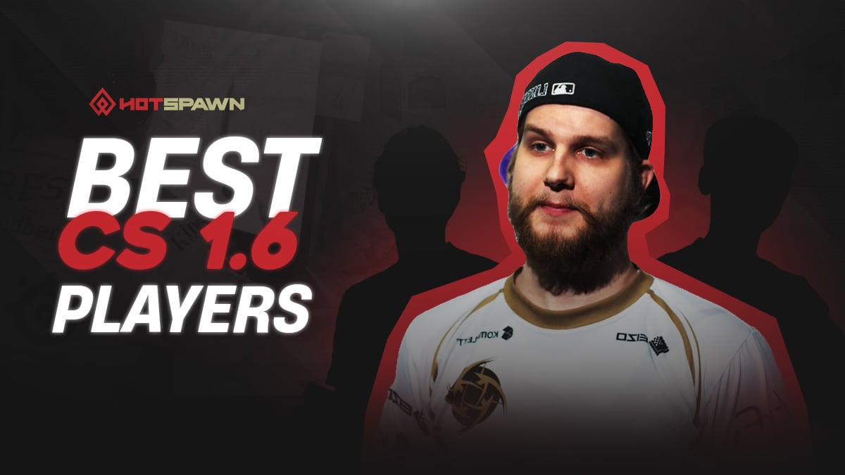Best CS 1.6 Players Of All Time: Ranking The Top 10 Legends Ever - Hotspawn